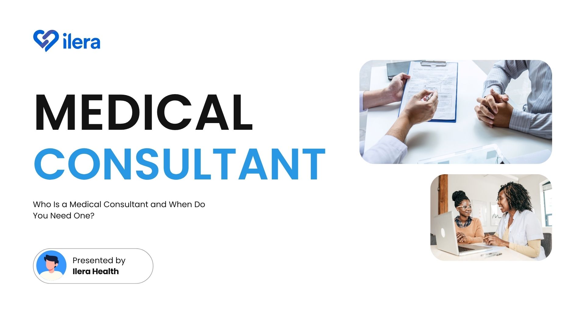 Who Is a Medical Consultant & When to See One | IleraCares